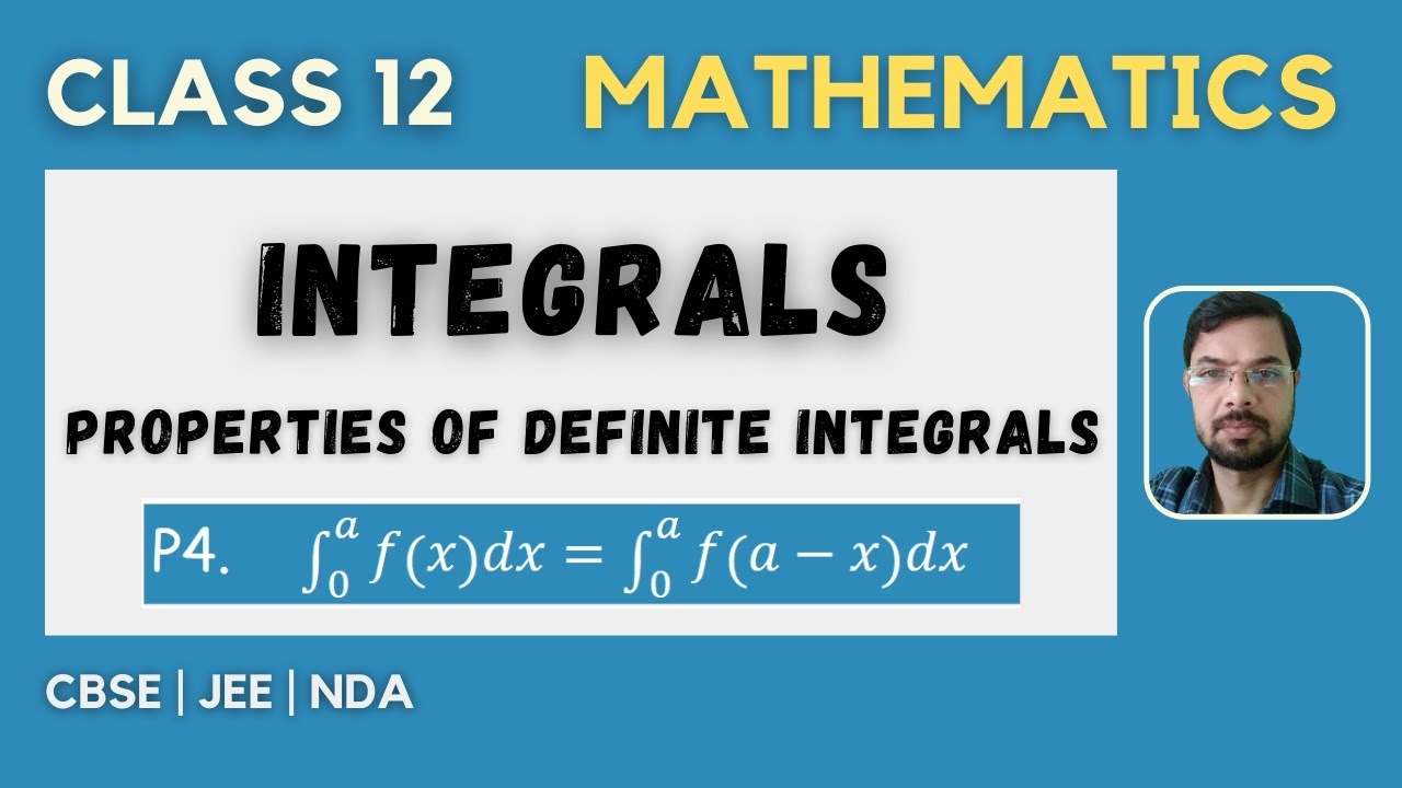 Properties of Definite integrals P4| Class 12 Mathematics - YouTube