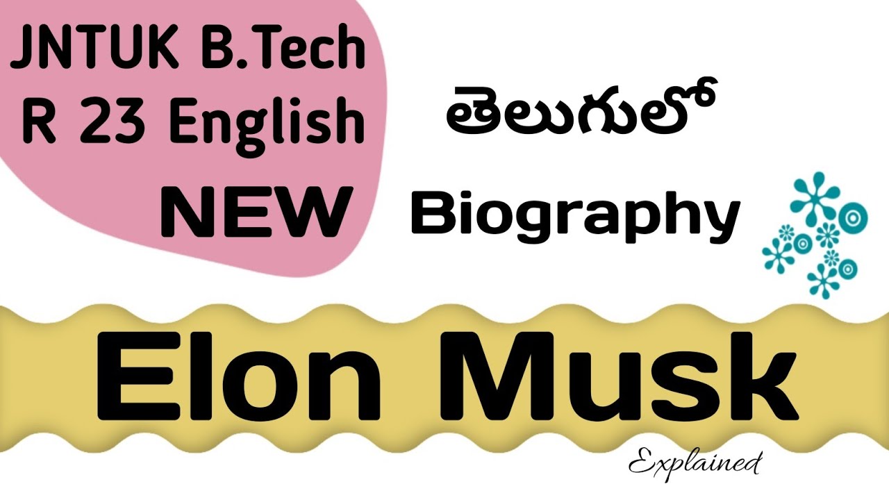 Elon Musk Biography Explained in Telugu I JNTUK R23 BTech Engineering English - YouTube