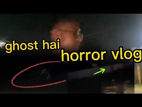 horror vlog | horror | really ghost | new vlog | cycle vlog | vlogging ...