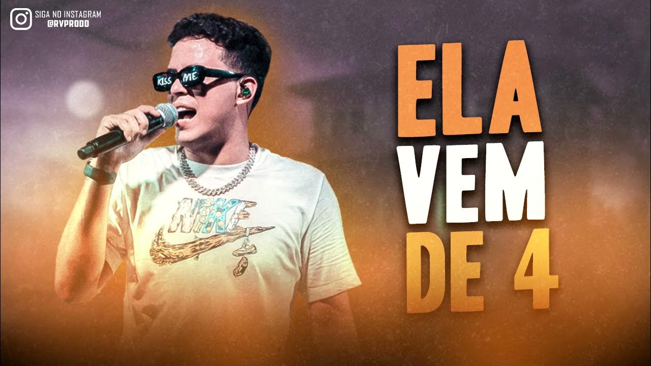 ELA VEM DE 4 - FELIPE AMORIM | (MÚSICA NOVA) - YouTube Music