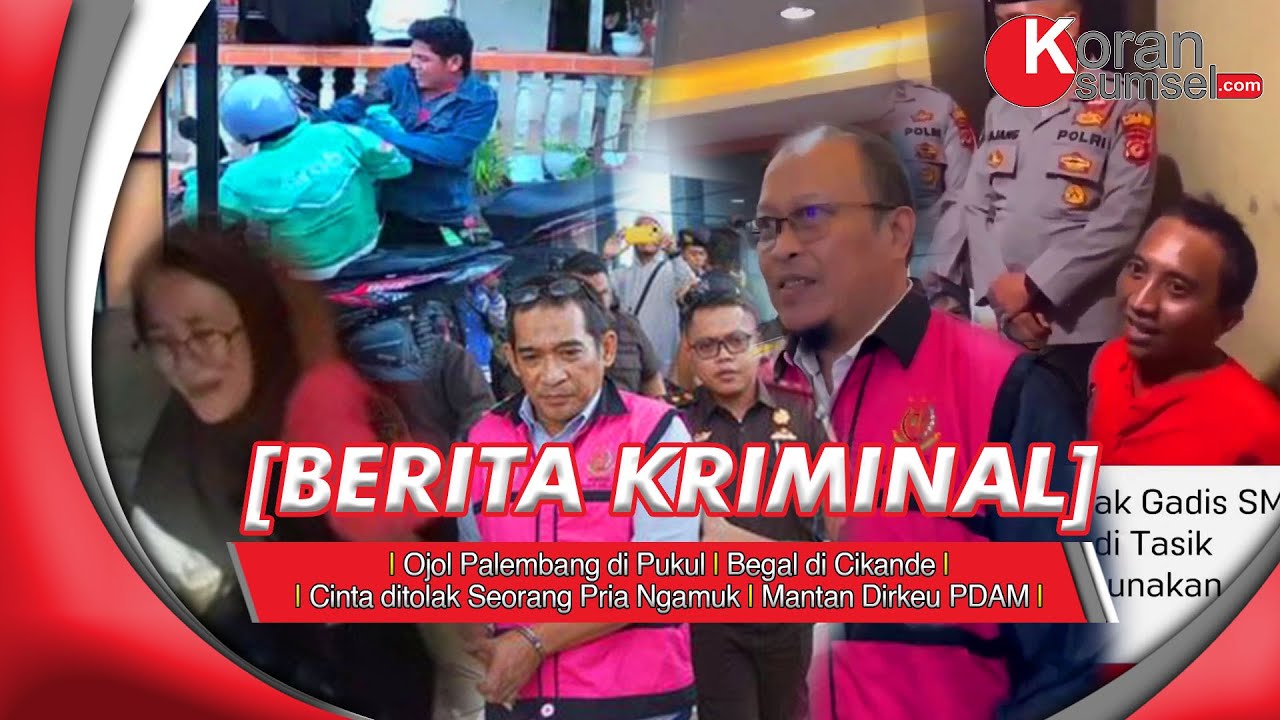 Ojol Palembang di pukul | Begal di Cikande | Cinta ditolak Seorang pria ...