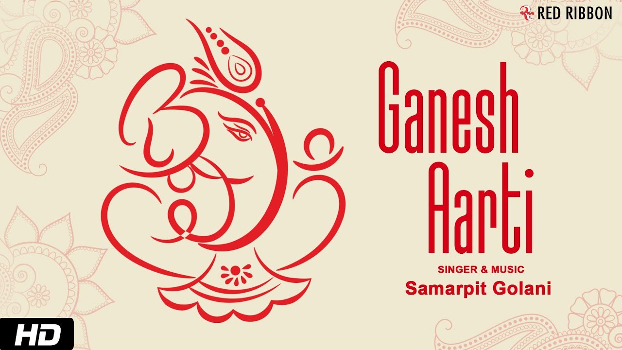 Ganesh Aarti -Jai Ganesh Deva | Samarpit Golani | Ganesh Chaturthi ...