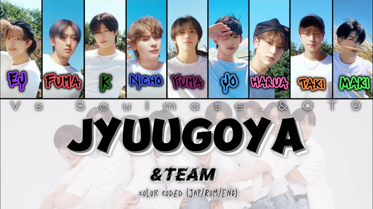 &Team - Jyuugoya Lyrics - YouTube