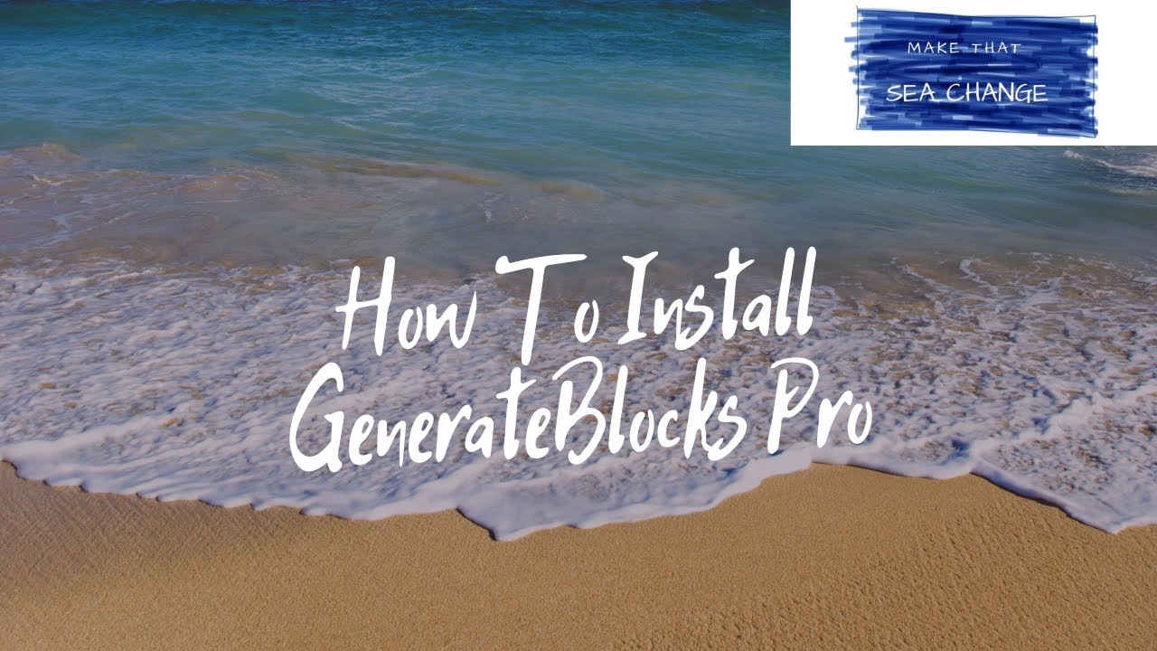 How To Install GenerateBlocks Pro - YouTube