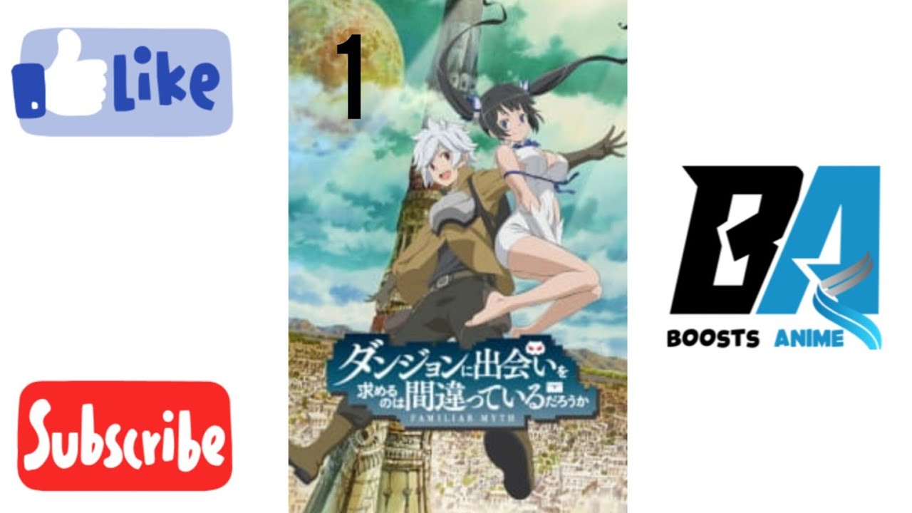 DanMachi (Season 1) episode 1 subtitle Indonesia - YouTube