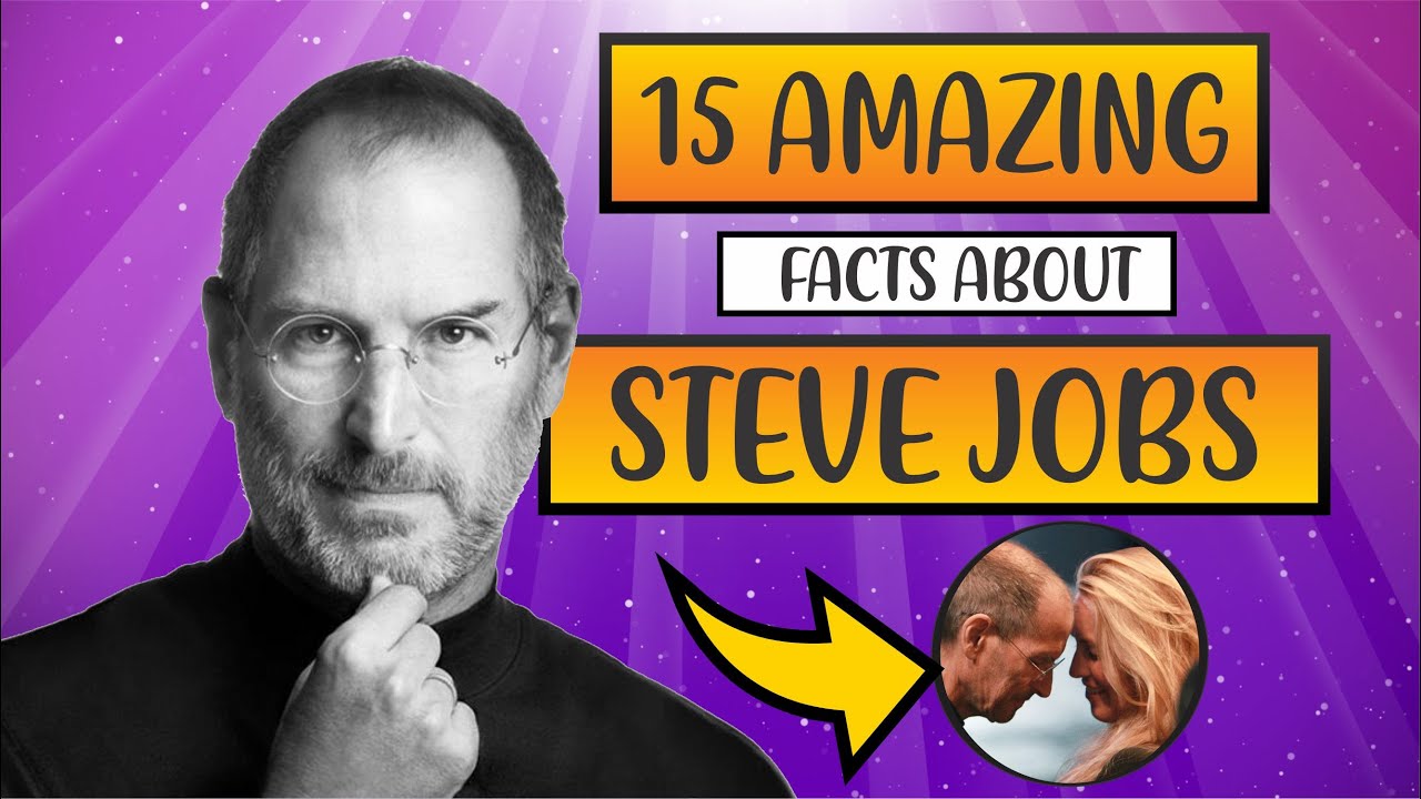 15 Inspiring Facts About Steve Jobs! DID YOU KNOW THIS? How The Co ...