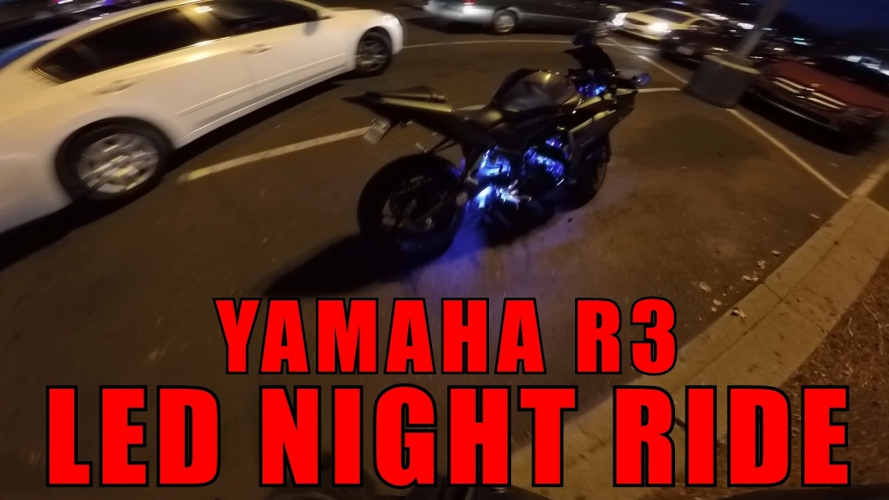 Yamaha R3 LED kit Part 2 + Night Ride - YouTube