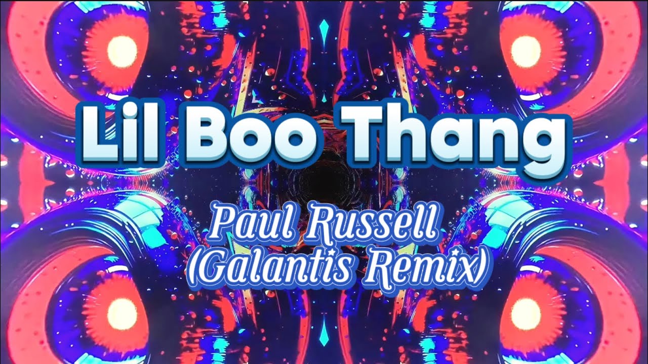 Paul Russell - Lil Boo Thang (Galantis Remix) @paulrussellmusic ...