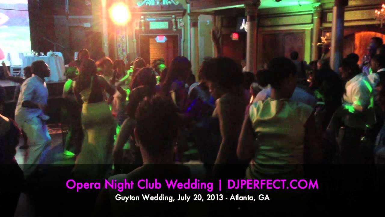 Atlanta Wedding DJ @ Opera Night Club | DJPERFECT.COM - YouTube