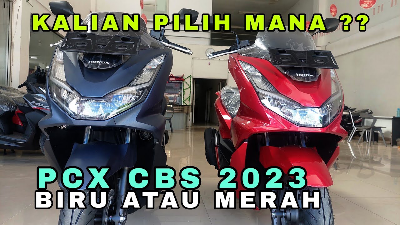 PCX CBS 2023 WARNA MERAH DAN MATTE BLUE - YouTube