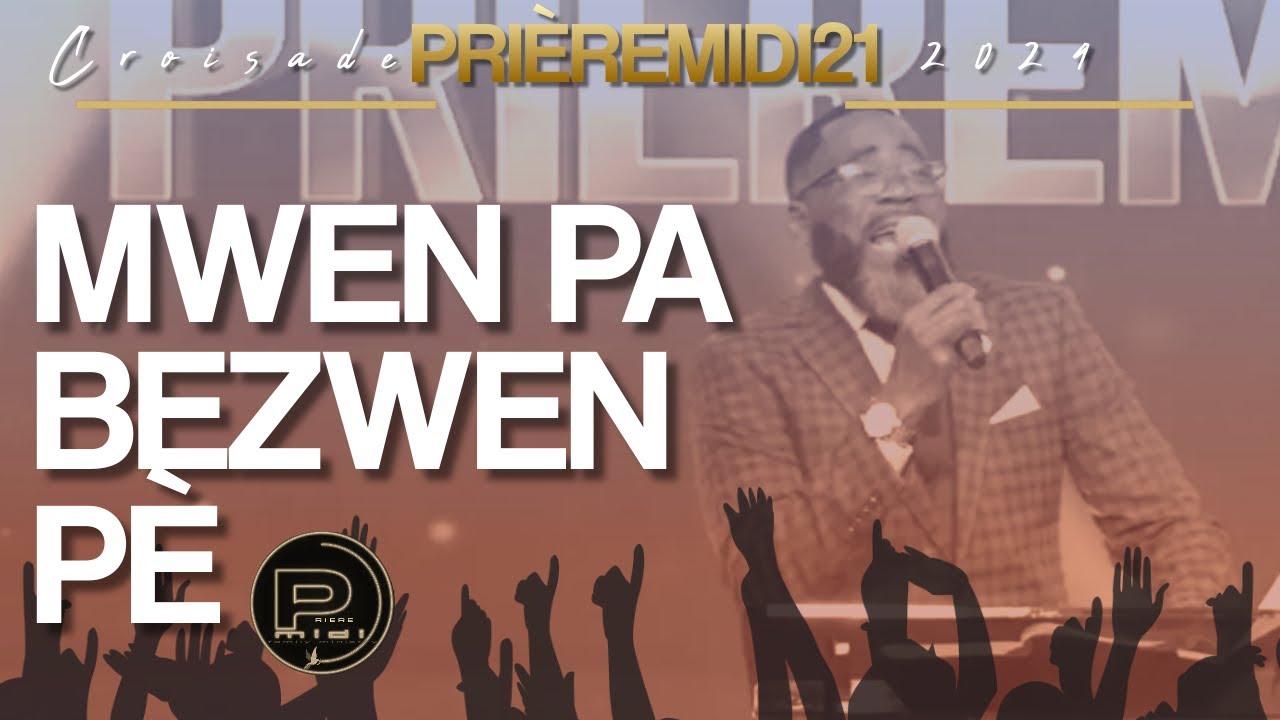 Moman Adorasyon | Mwen Pa Bezwen Pè Sovè Mwen Tou Pre | N'aie Pas Peur ...