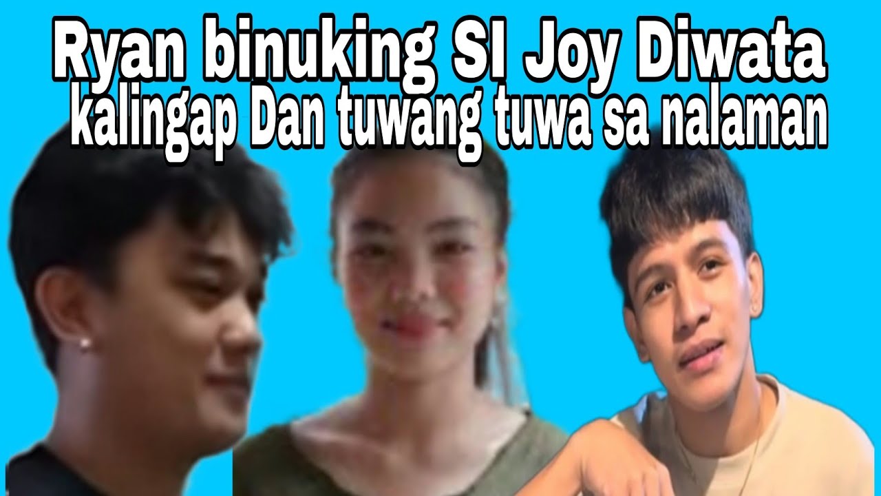 Ryan binuking SI Joy Diwata.. kalingap Dan tuwang tuwa#kalingapdan #kalinhaprab - YouTube