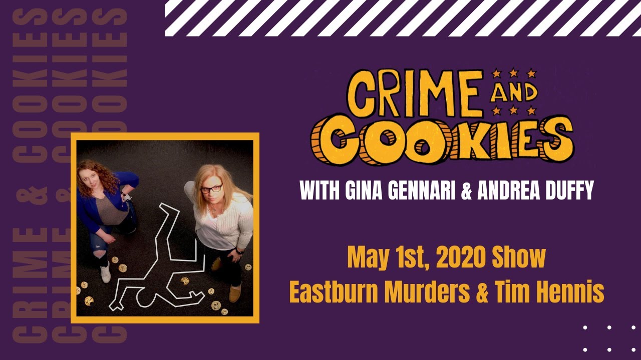 Crime and Cookies - Eastburn Murders & Tim Hennis - YouTube