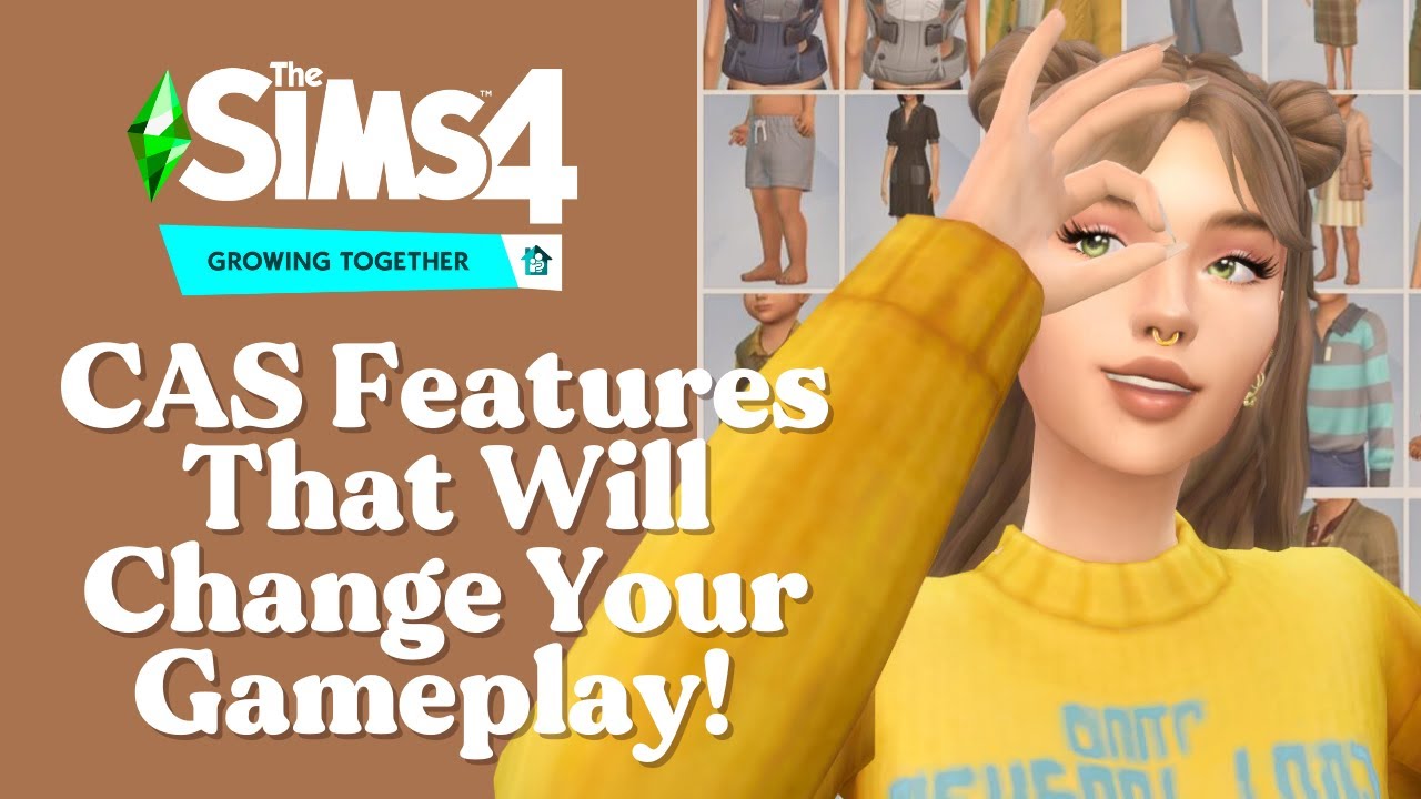 CAS Features in Sims 4: Growing Together that will change your gameplay ...