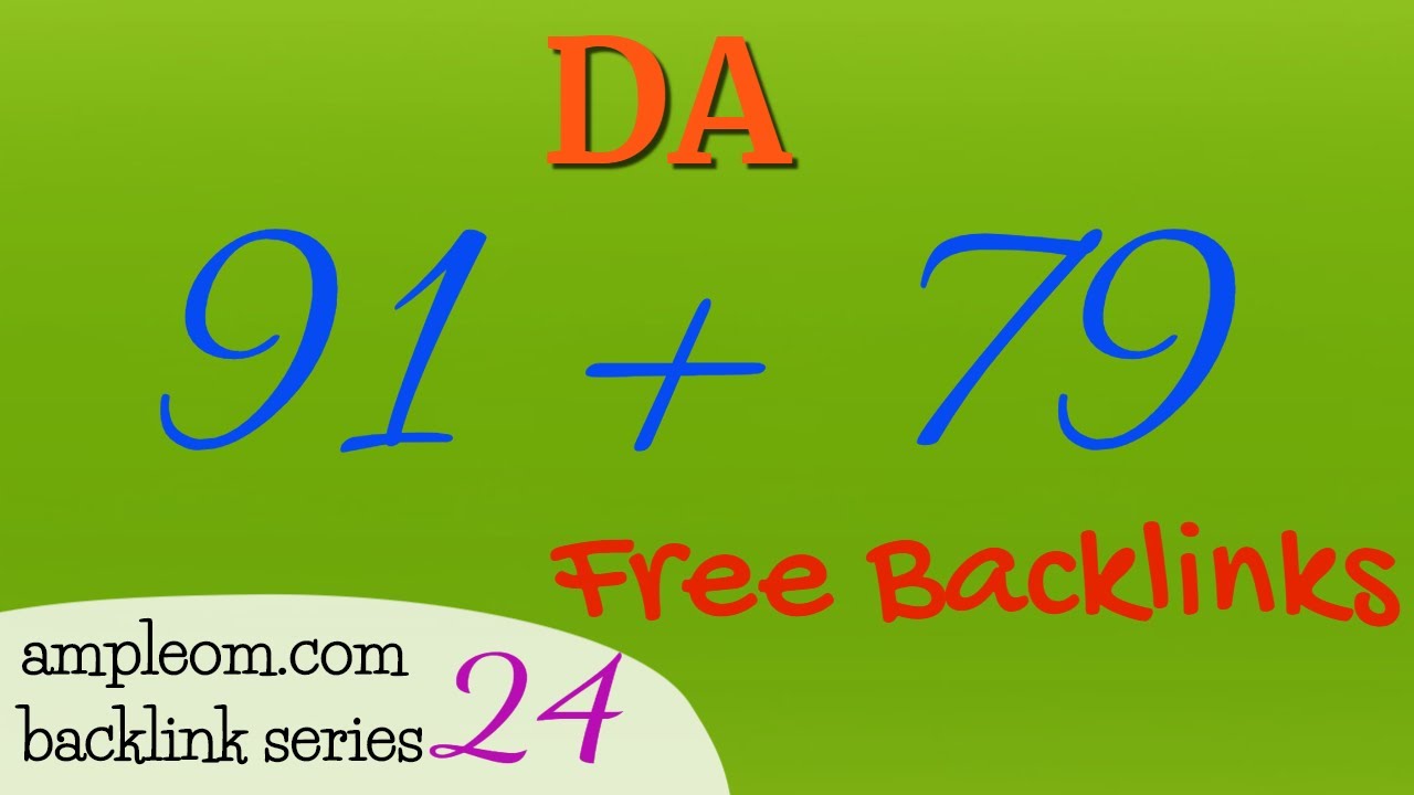 Get 2 High authority backlinks free: Ampleom.com backlink series 24 ...