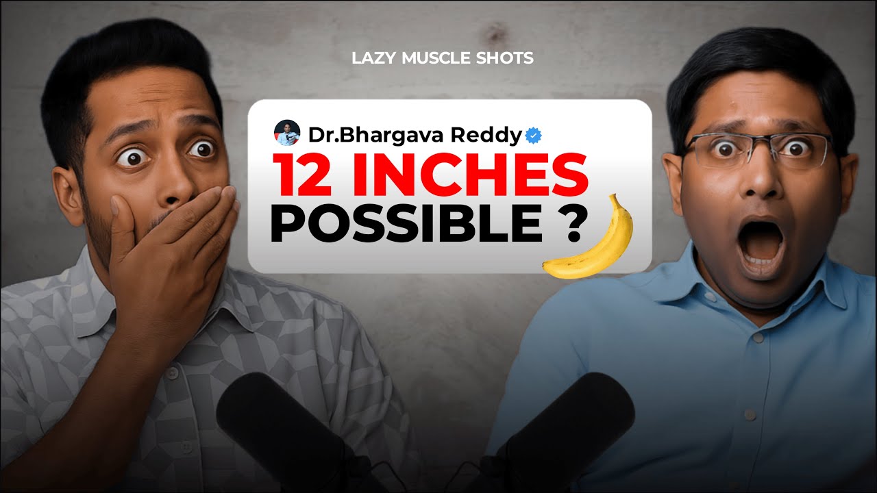 🚨 MEN won’t SCROLL without WATCHING this | ft. Dr. Bhargava Reddy x LazyMuscle - YouTube
