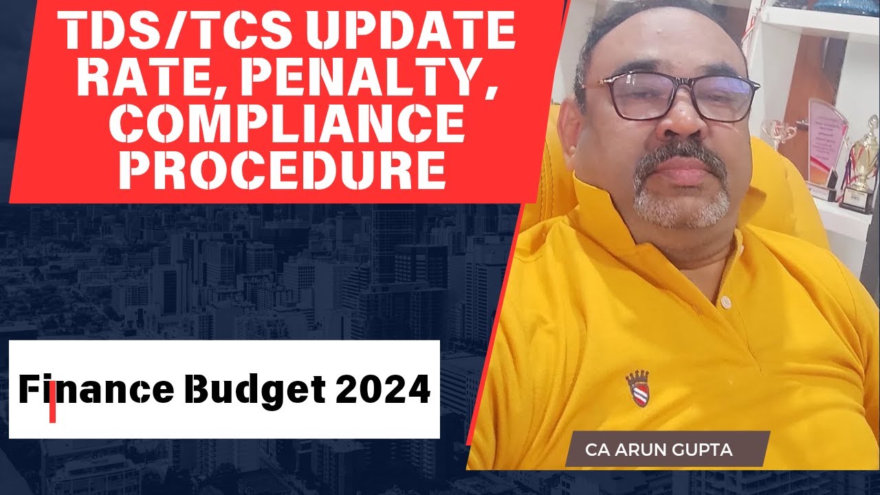 Changes in TDS/TCS Provisions-Rate, Penalty, Regulatory Procedures ...