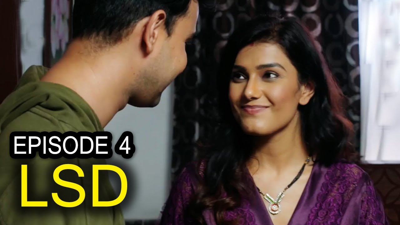 LSD - अधूरा मिलन | Episode 4 | New Hindi Web Series 2021 - YouTube