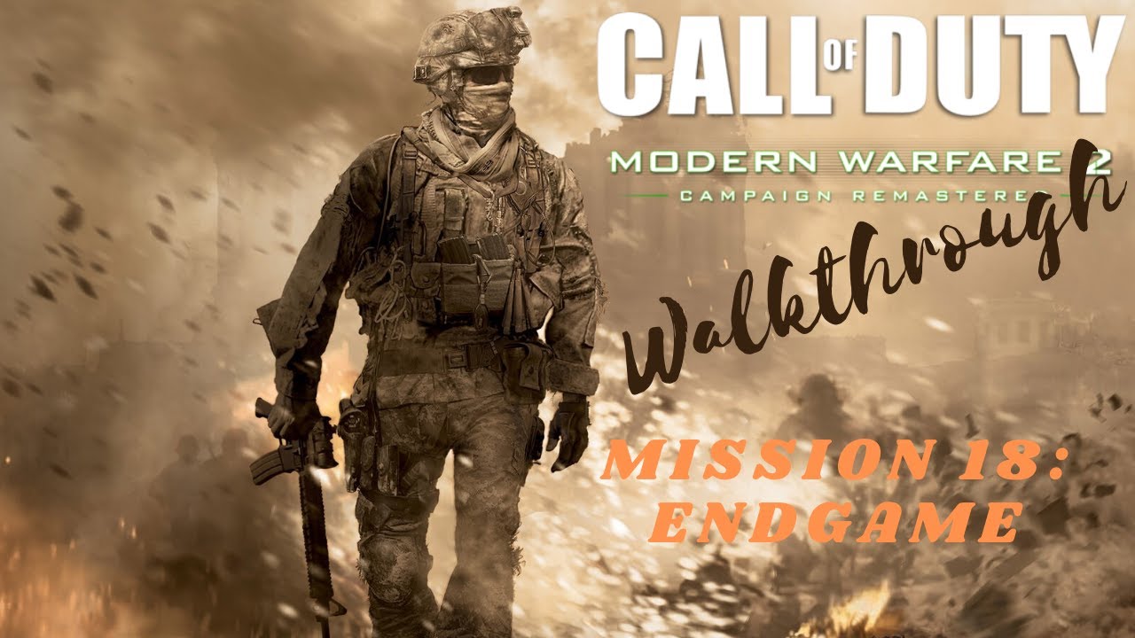 Call Of Duty Modern Warfare 2 Remastered Mission 18 Endgame - YouTube