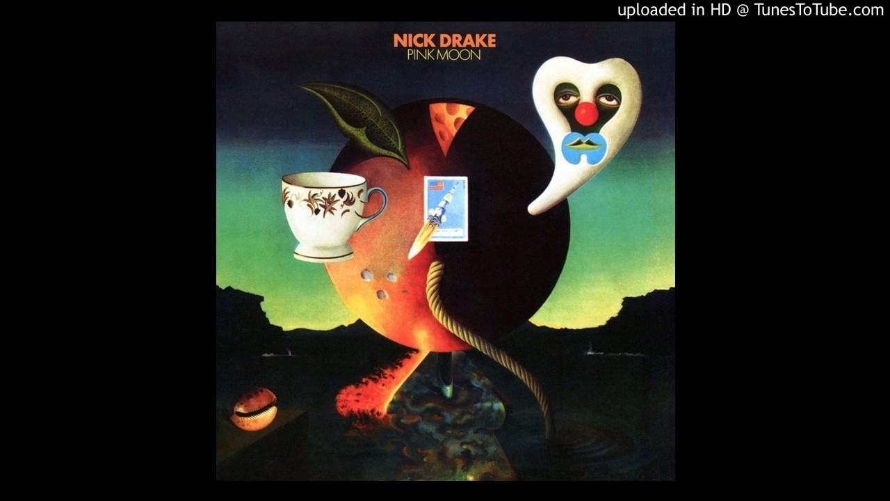 Nick Drake - Pink Moon - YouTube