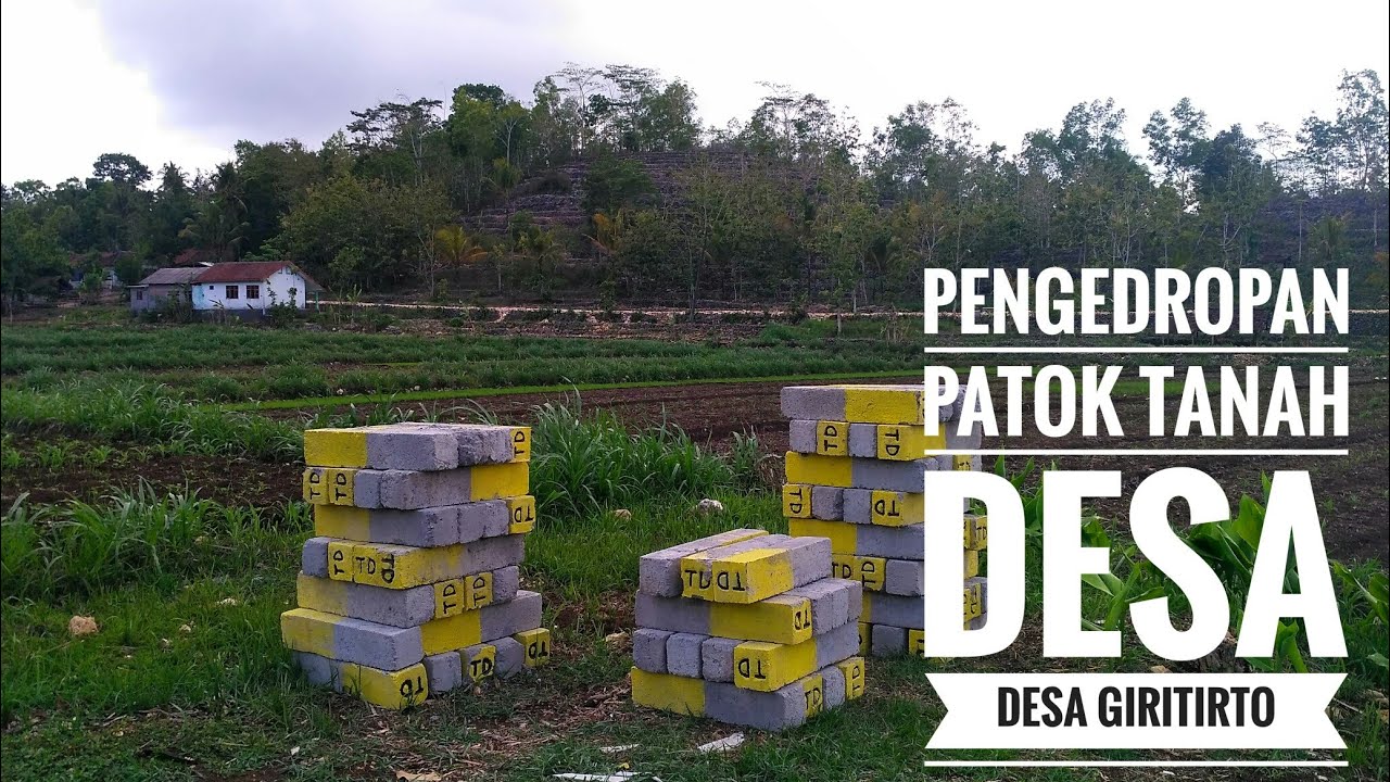 DROP PATOK TANAH DESA || DESA GIRITIRTO - YouTube