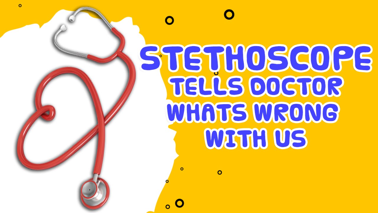 Interesting Mechanism | Doctors And Stethoscope | Stethoscope Tells ...