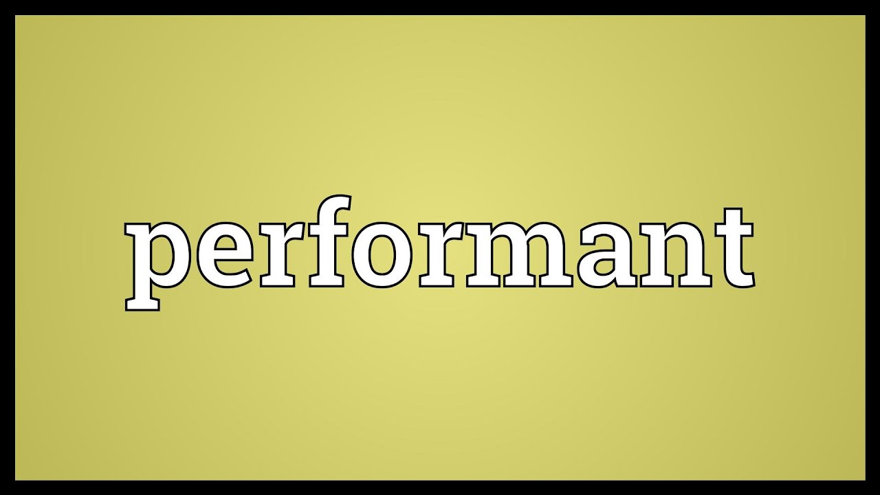 Performant Meaning - YouTube