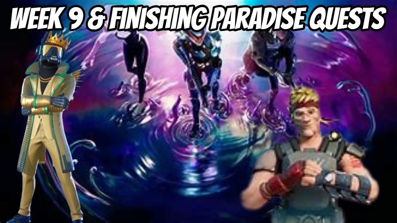 Week 9 & Paradise Quests | Fortnite (Episode 65) - YouTube