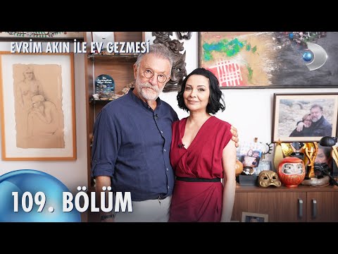 Evrim Akın ile Ev Gezmesi 109. Bölüm | Tamer Levent