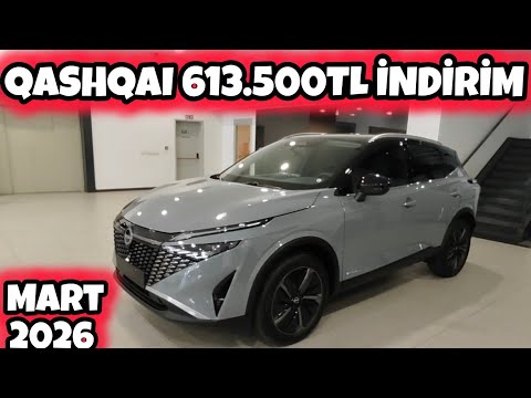 MART 2026 NISSAN QASHQAI BAYİ PAZARLIKLI İNDİRİMLİ FİYATLARI 