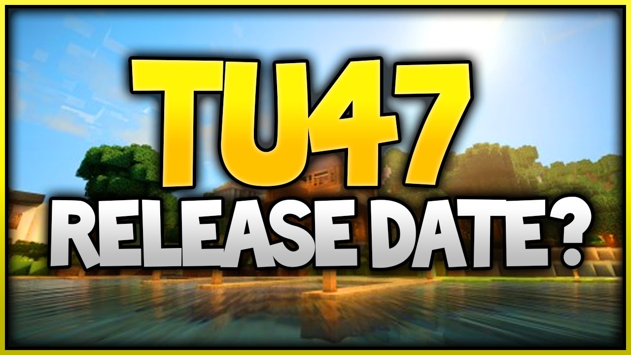Minecraft Console 1.11/Title Update 47 Release Date? (XboxOne/PS4 ...