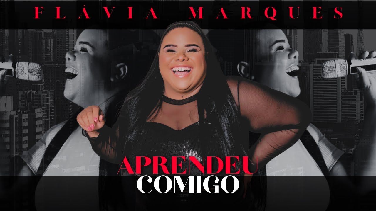 FLÁVIA MARQUES - APRENDEU COMIGO - MÚSICA NOVA 2024 - YouTube