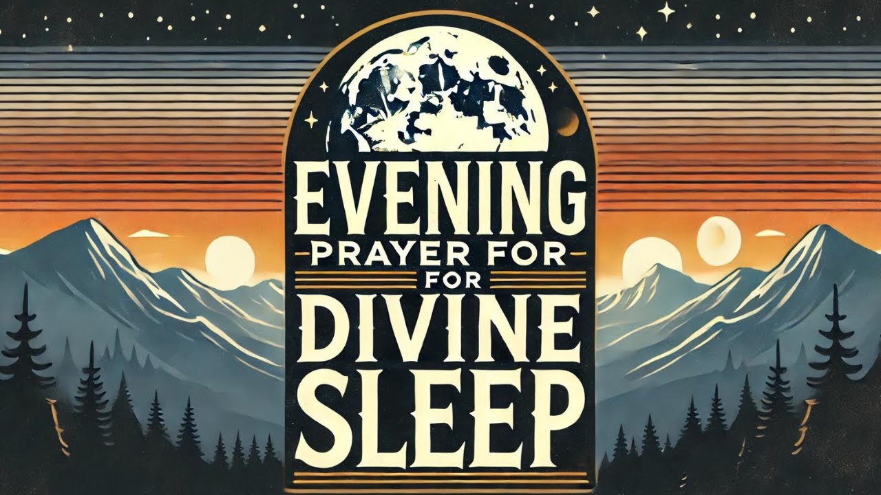 Evening Prayer For divine Sleep. Father, please help me to relax. - YouTube