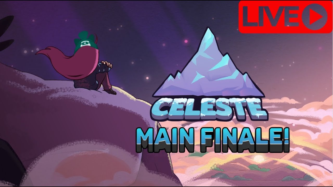 Celeste: The Summit (LIVE) | LET'S END THIS! - YouTube