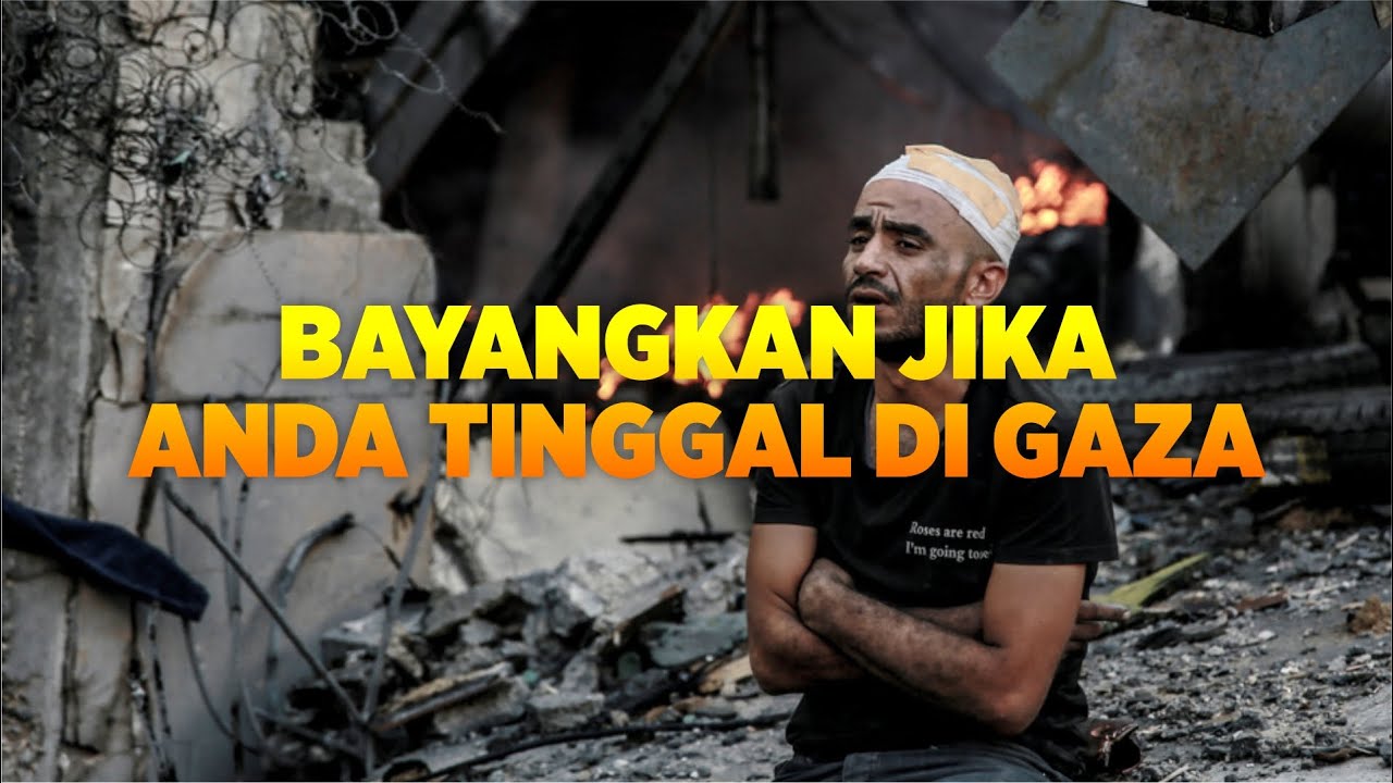 BAYANGKAN JIKA ANDA TINGGAL DI GAZA PALESTINA | DOA UNTUK GAZA - YouTube