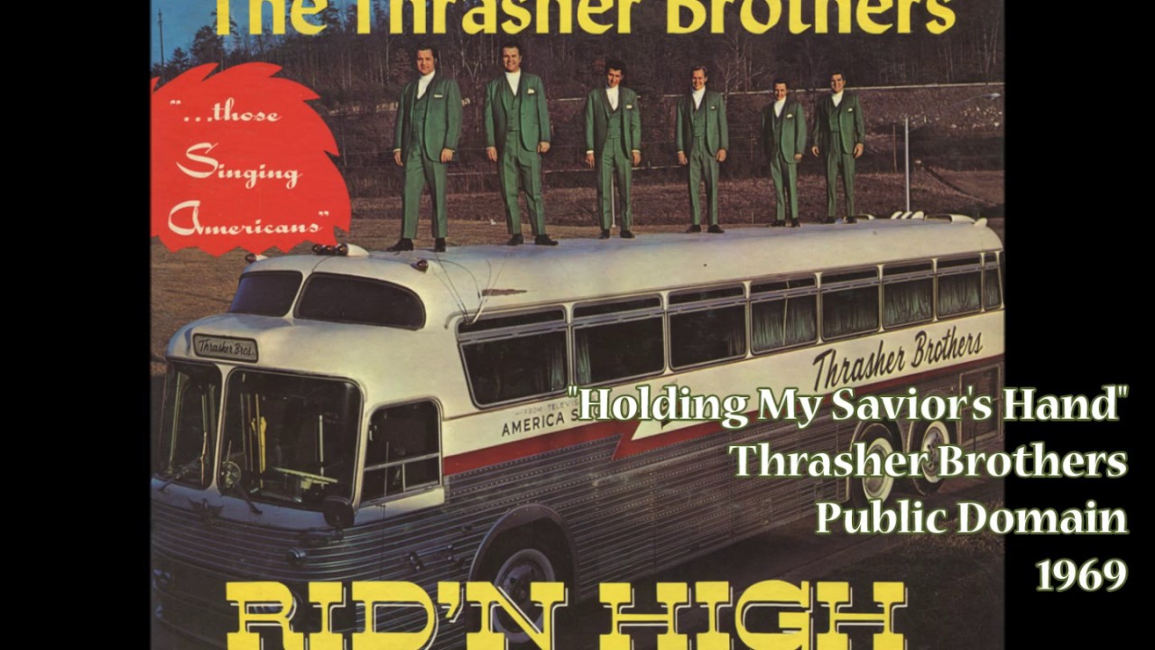 "Holding My Savior's Hand" - Thrasher Brothers (1969) - YouTube