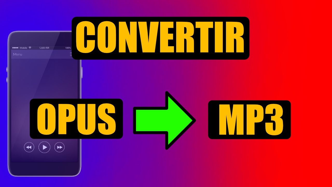 Convertir Archivo Opus a mp3 - YouTube