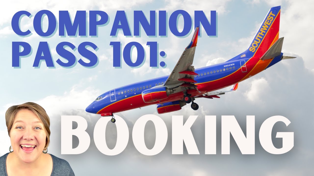 Booking with a Southwest Companion Pass {Beginners Guide} - YouTube