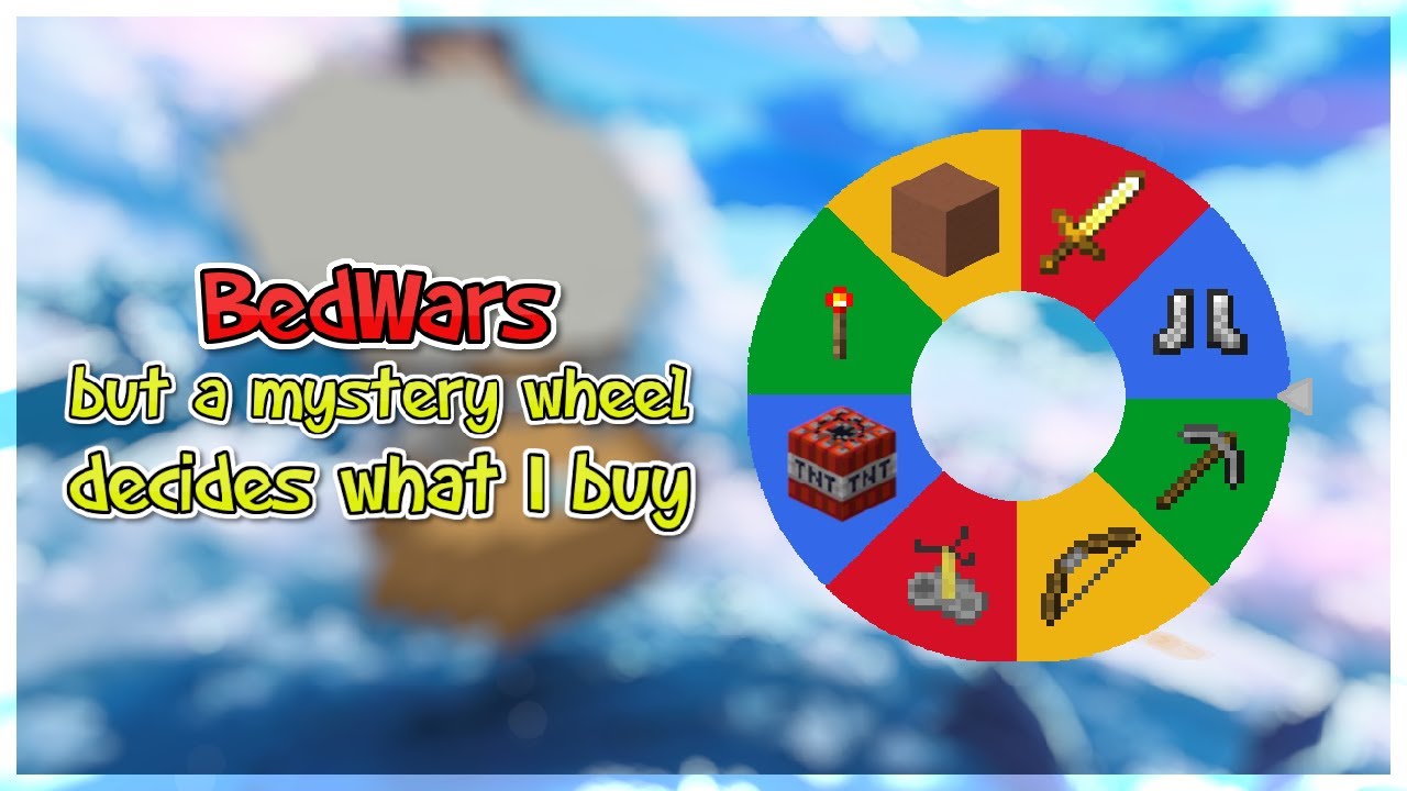 BedWars But A Mystery Wheel Decides What I Buy - YouTube