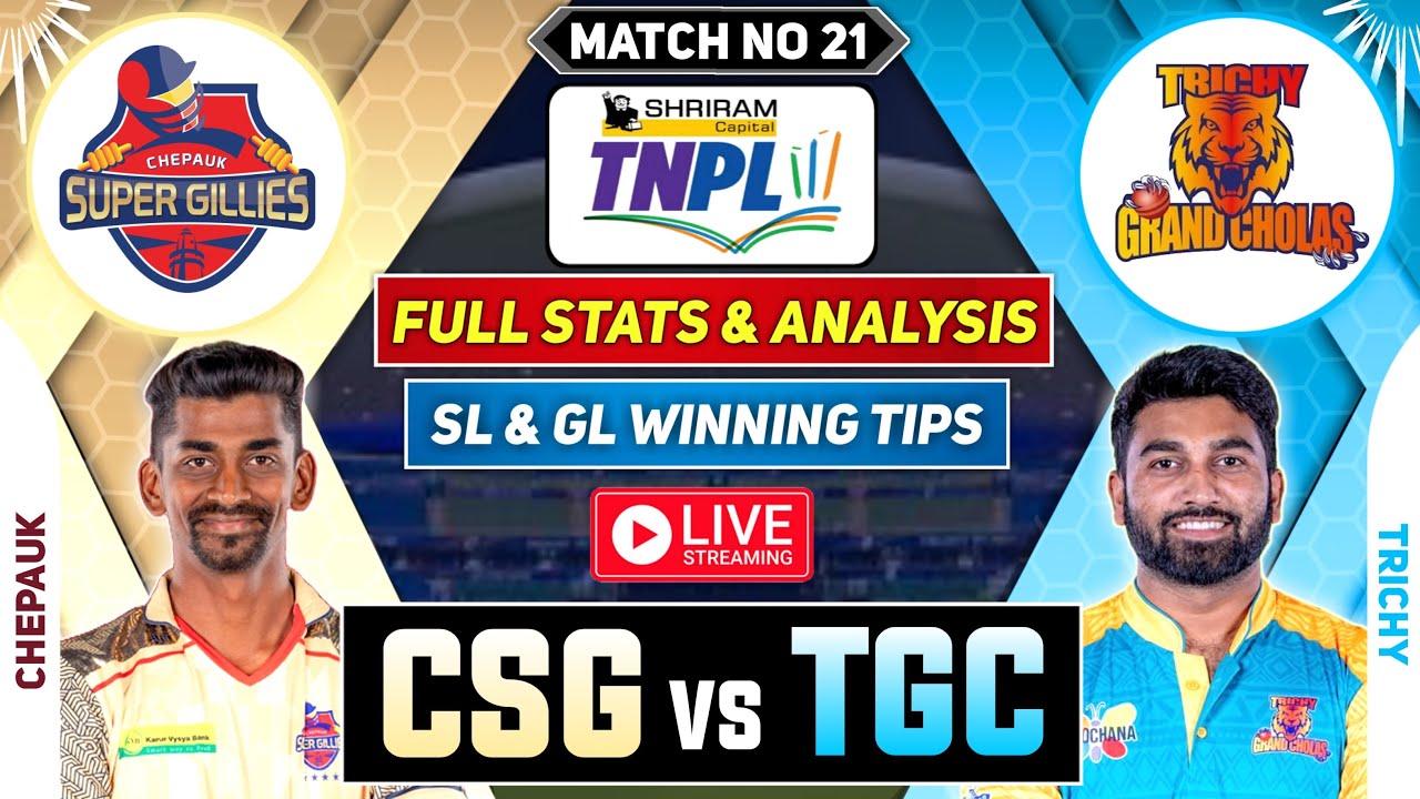 🔴 TNPL Live Match Today CSG vs TGC Dream11 Prediction CSG vs TGC Today ...