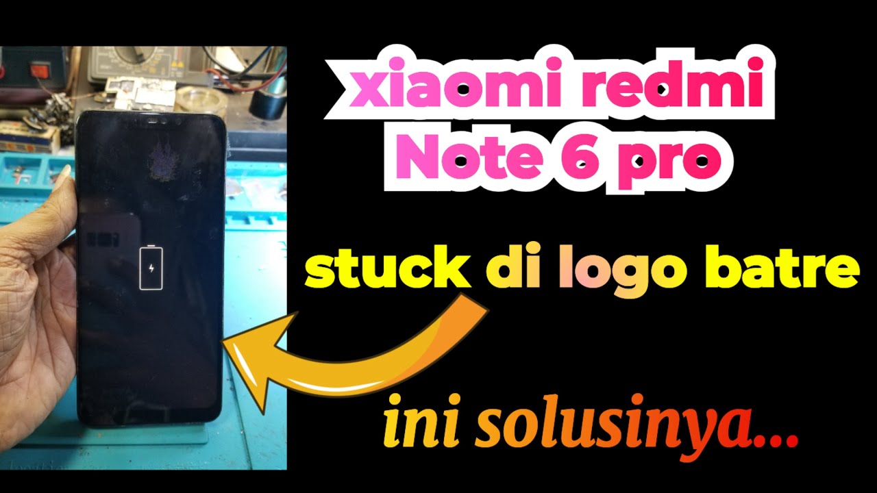 xiaomi redmi note 6 pro logo batre kosong dan restart - YouTube