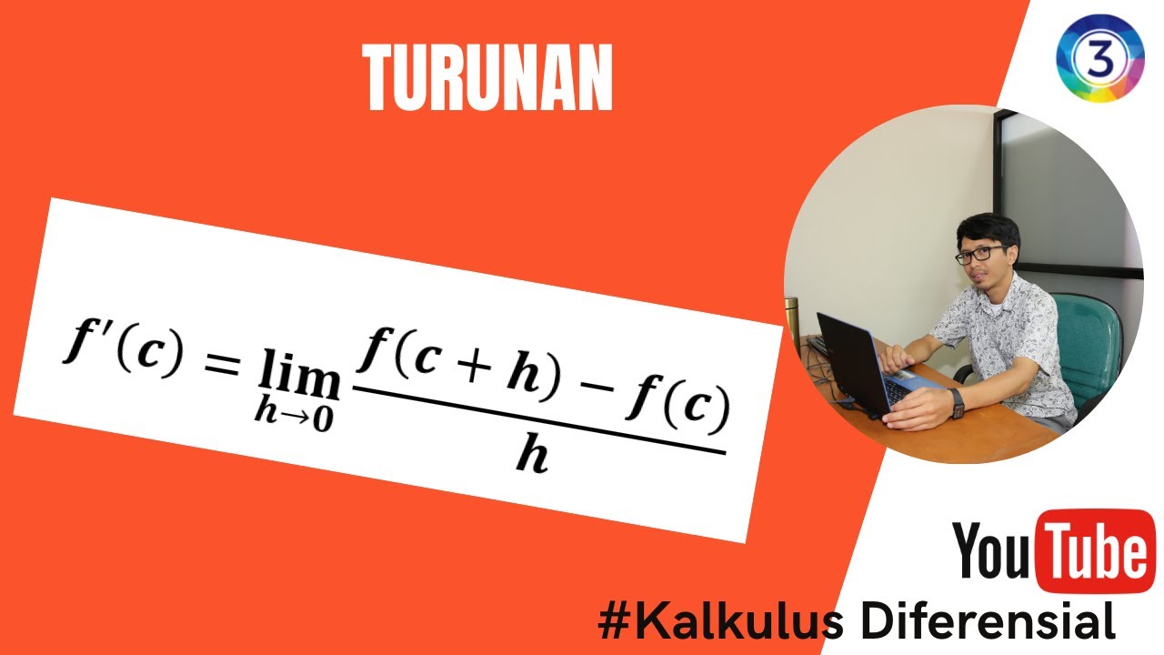 2. Turunan (Pendekatan Limit dan Bentuk Setara Pencarian Turunan) - YouTube