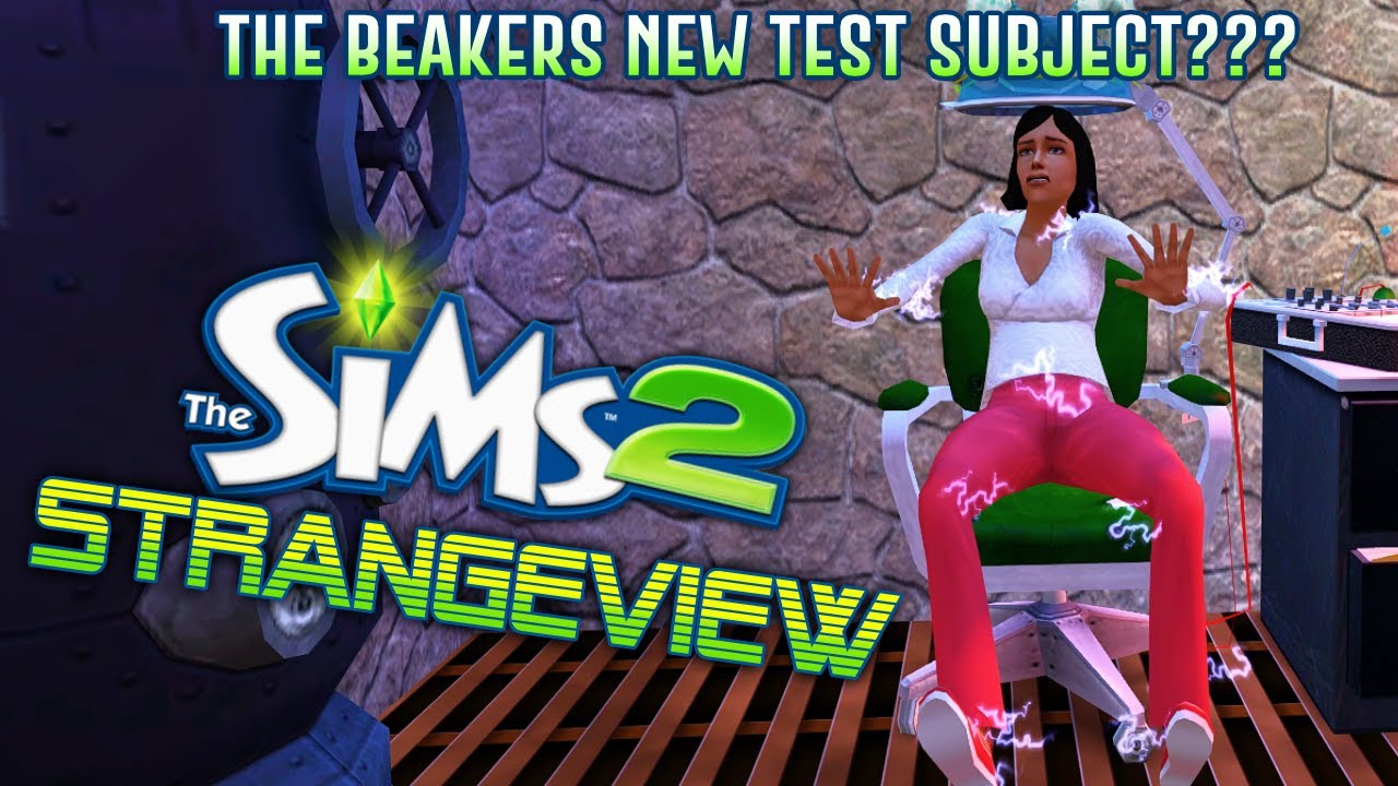 The Beakers have a fresh test subject! | The Sims 2 Strangeview R2 EP24 ...
