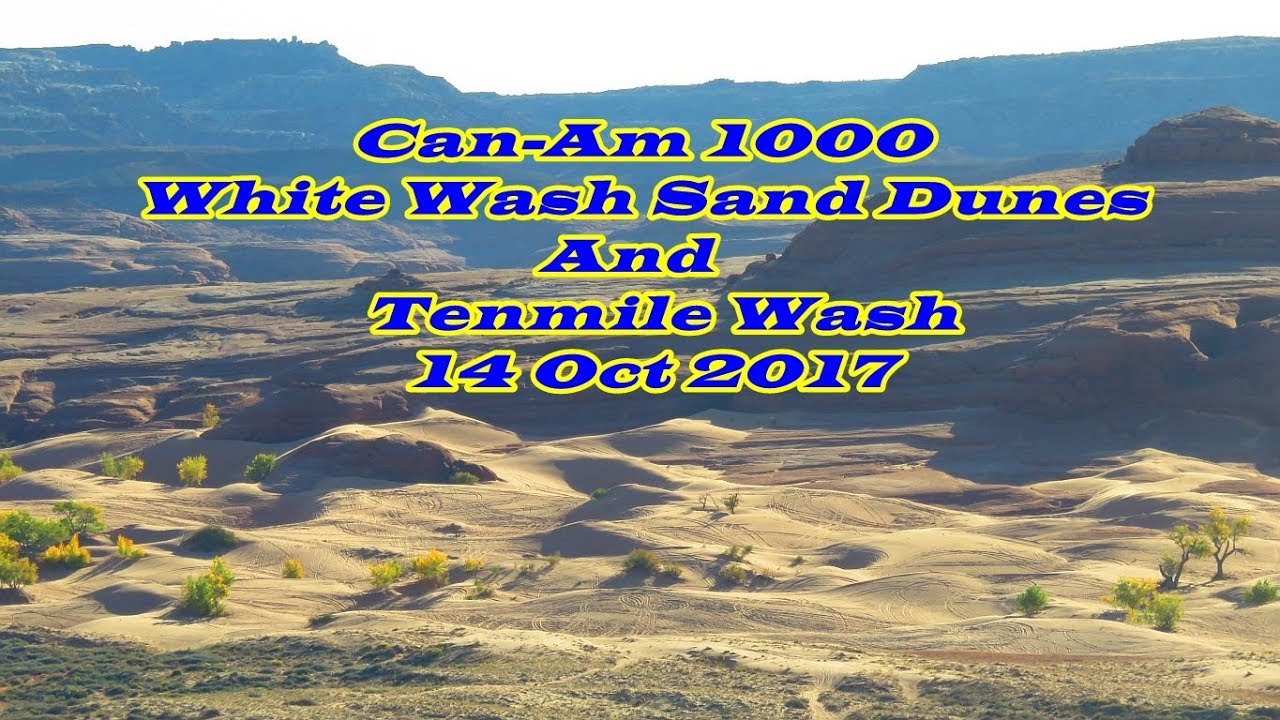 White Wash Sand Dunes and Tenmile Wash 14 Oct 2017 - YouTube