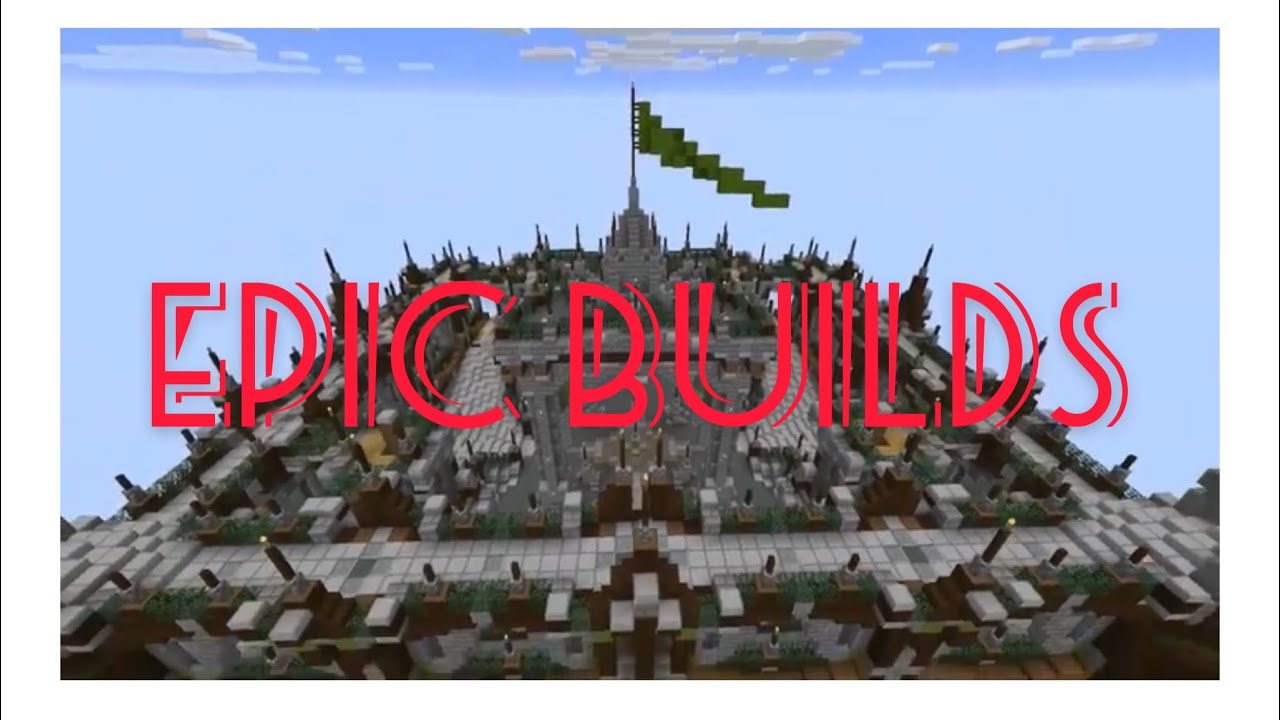 Epic builds in minecraft - YouTube