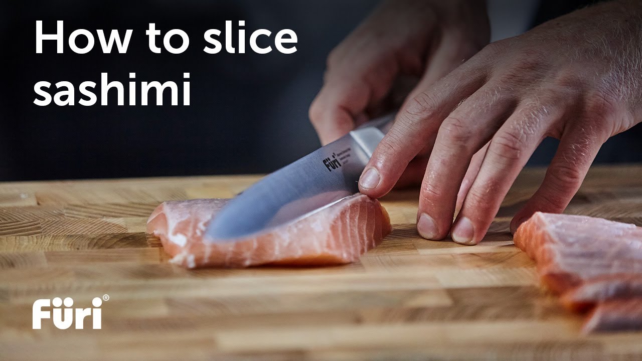 HOW TO SLICE SASHIMI By Furi® - YouTube