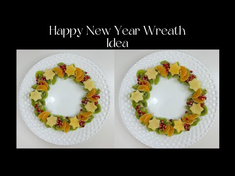 Fruit Platter Happy New Year Wreath Idea