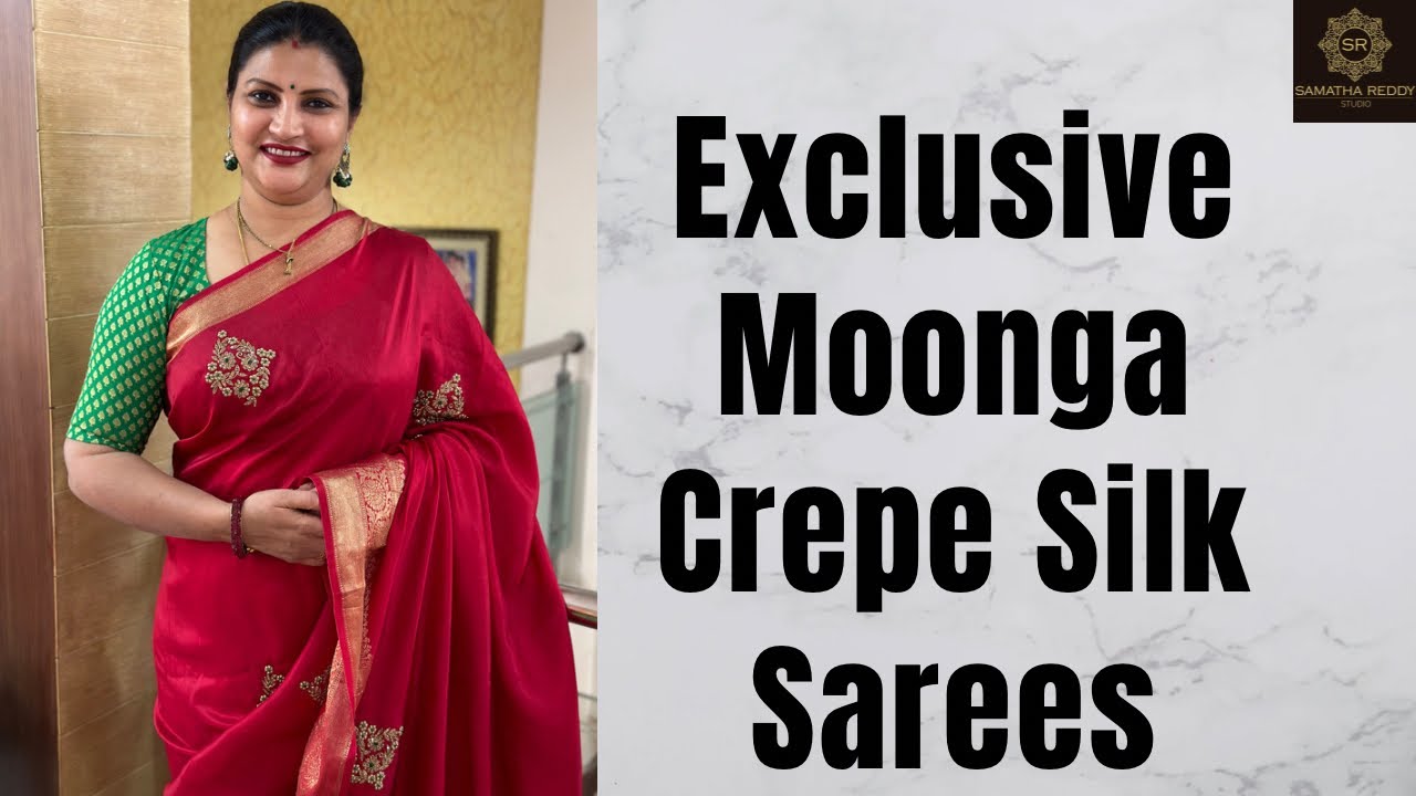 Exclusive Moonga Crepe Silk Sarees |SamathaReddyStudio - YouTube