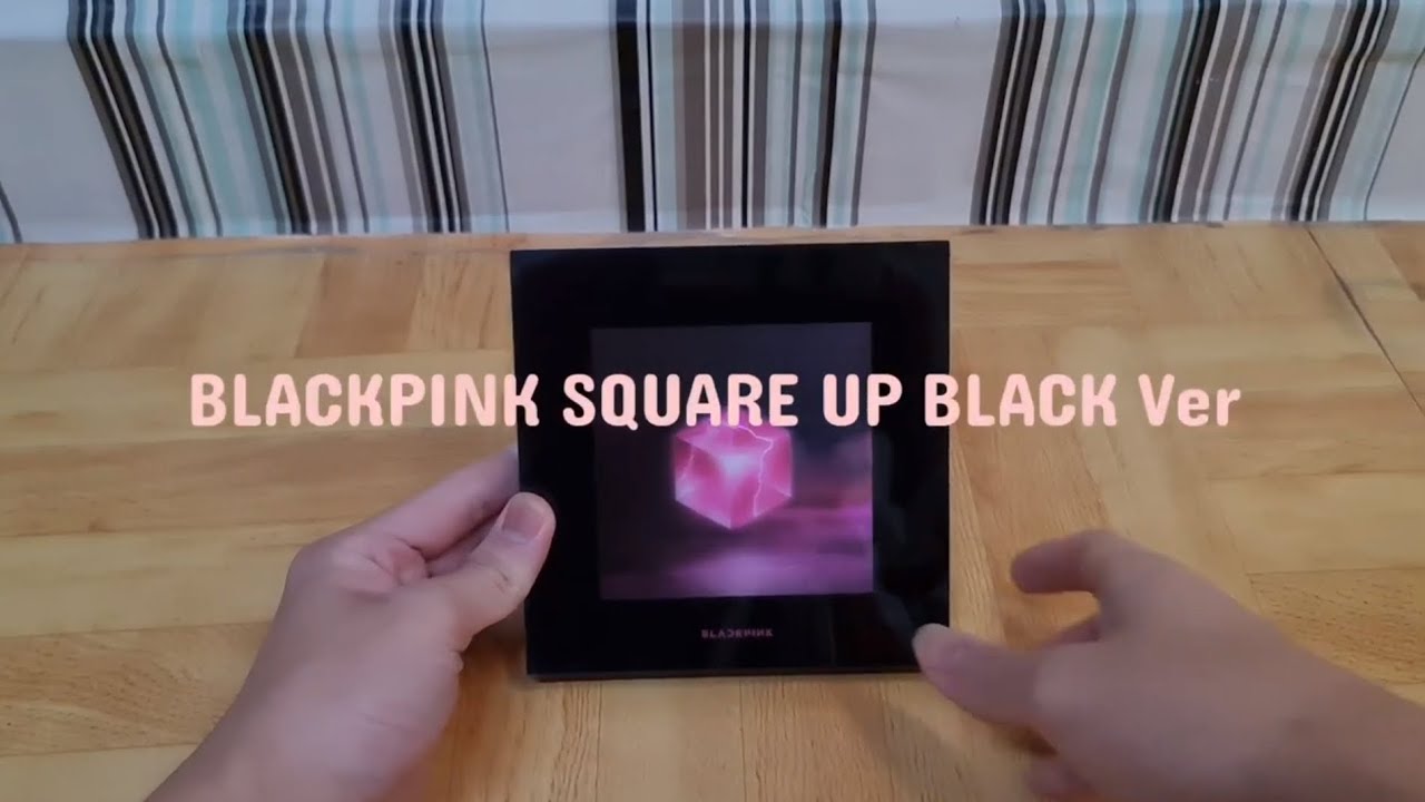 Square Up Blackpink Official Album Black Ver 2023 Un-Aesthetic Unboxing ...