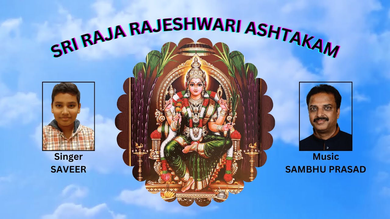 SRI RAJA RAJESHWARI ASHTAKAM || SAMBHU PRASAD || SAVEER || DASARA ...